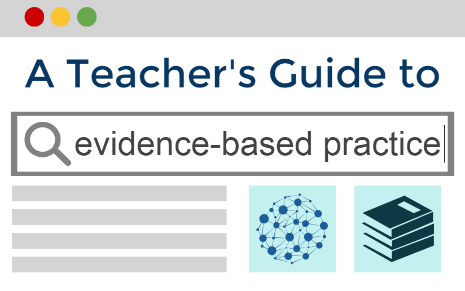 A Teacher’s Guide to Evidence-Based Practice | Kennedy Krieger Institute