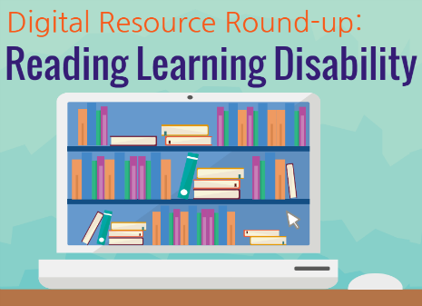 Digital Resource Round-up: Reading Learning Disability | Kennedy ...