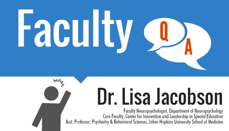Faculty Interview with Dr. Lisa Jacobson: UDL, a Psychologist’s ...